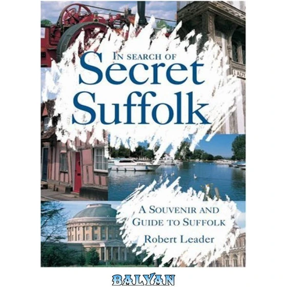 خرید و قیمت دانلود کتاب In Search of Secret Suffolk | ترب