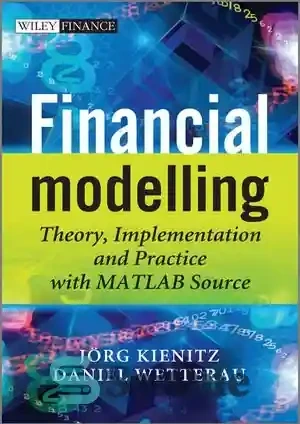 خرید و قیمت دانلود کتاب Financial Modelling: Theory, Implementation and Practice with MATLAB ...