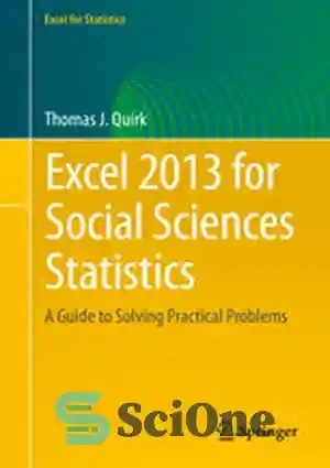 خرید و قیمت دانلود کتاب Excel 2013 for Social Sciences Statistics: A Guide to Solving Practical ...