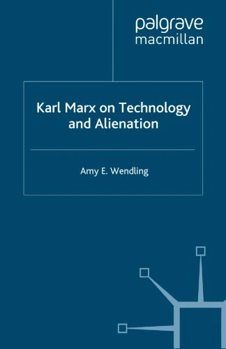 خرید و قیمت دانلود کتاب Karl Marx on Technology and Alienation 2009 | ترب