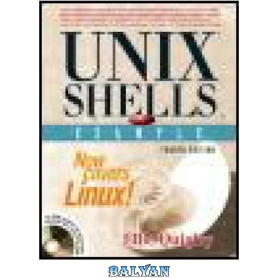 خرید و قیمت دانلود کتاب Unix Shells By Example ا پوسته های یونیکس به 