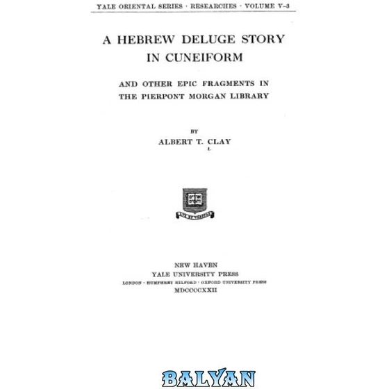 خرید و قیمت دانلود کتاب A HEBREW DELUGE STORY IN CUNEIFORM and Other ...