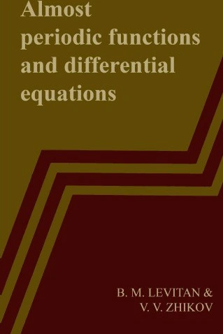 خرید و قیمت دانلود کتاب Almost Periodic Functions and Differential Equations 1982 | ترب