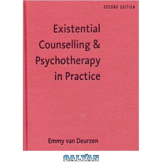 خرید و قیمت دانلود کتاب Existential Counselling & Psychotherapy in Practice | ترب
