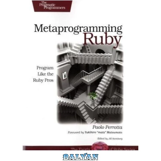 خرید و قیمت دانلود کتاب Metaprogramming Ruby: program like the Ruby pros | ترب