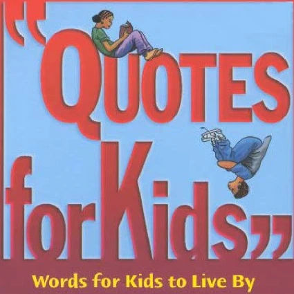 خرید و قیمت دانلود کتاب Quotes for Kids: Words for Kids to Live by ...