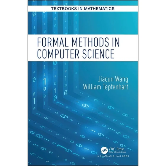 خرید و قیمت کتاب Formal Methods in Computer Science اثر Jiacun Wang and William Tepfenhart ...