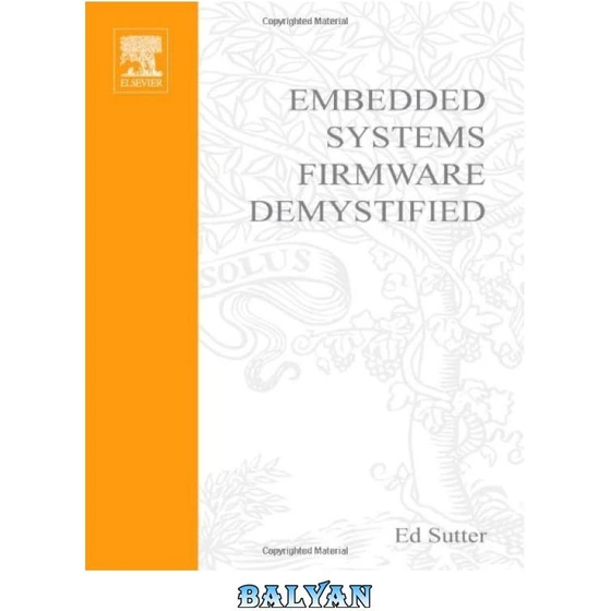 خرید و قیمت دانلود کتاب Embedded Systems Firmware Demystified | ترب