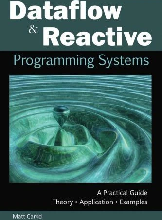 خرید و قیمت دانلود کتاب Dataflow and Reactive Programming Systems 2014 | ترب