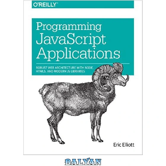 خرید و قیمت دانلود کتاب Programming Javascript Applications Robust Web