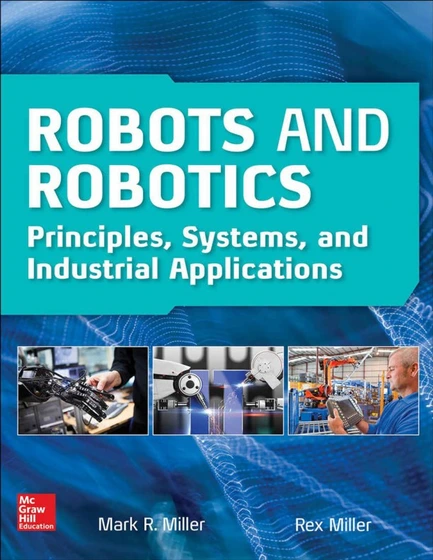 خرید و قیمت کتاب Robots And Robotics Principles Systems And