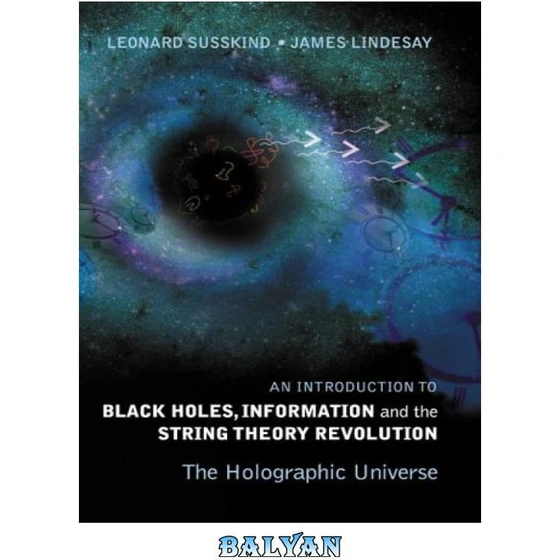 خرید و قیمت دانلود کتاب An Introduction To Black Holes Information And The String Theory | ترب