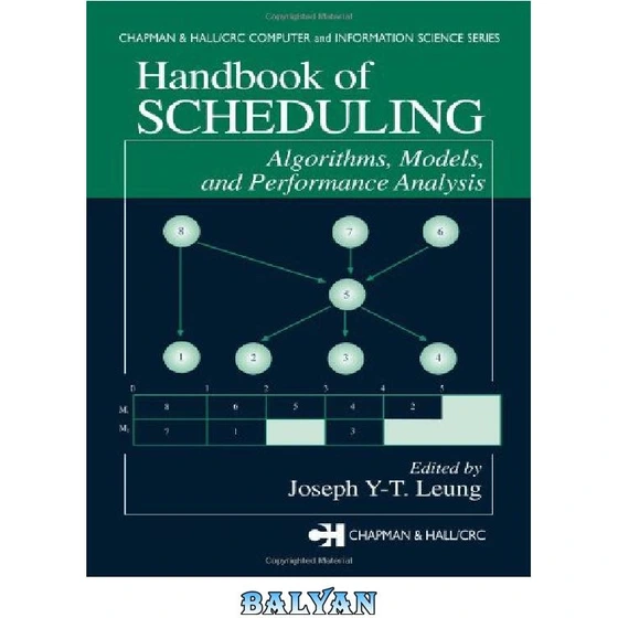 خرید و قیمت دانلود کتاب Handbook Of Scheduling Algorithms Models And Performance Analysis ترب