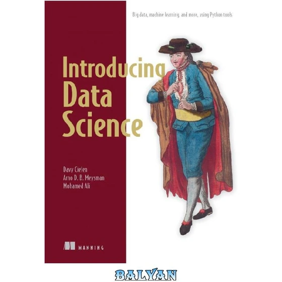 خرید و قیمت دانلود کتاب Introducing Data Science Big Data Machine Learning And More Using