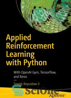 خرید و قیمت دانلود کتاب Applied Reinforcement Learning with Python: With OpenAI Gym, Tensorflow ...