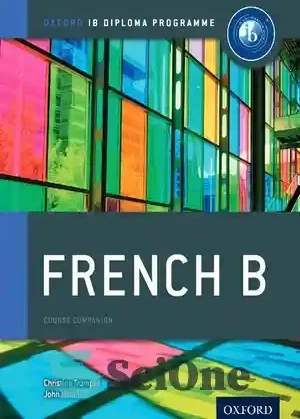 خرید و قیمت دانلود کتاب IB French B: Course Book: Oxford IB Diploma ...