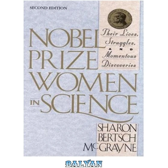 خرید و قیمت دانلود کتاب Nobel Prize Women in Science: Their Lives ...