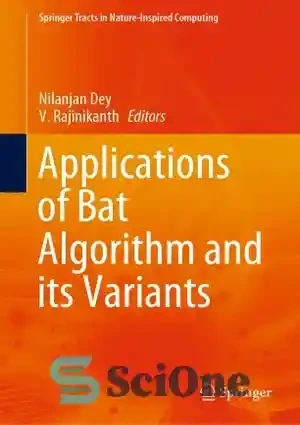 خرید و قیمت دانلود کتاب Applications of Bat Algorithm and its Variants - کاربردهای الگوریتم خفاش ...