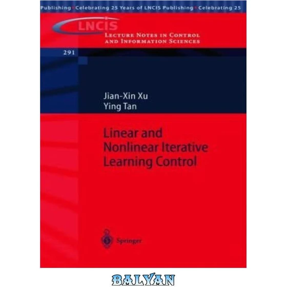 خرید و قیمت دانلود کتاب Linear And Nonlinear Iterative Learning Control