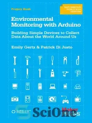 خرید و قیمت دانلود کتاب Environmental Monitoring with Arduino: Building Simple Devices to ...