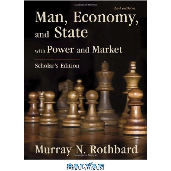خرید و قیمت دانلود کتاب Man, Economy, and State with Power and Market ...