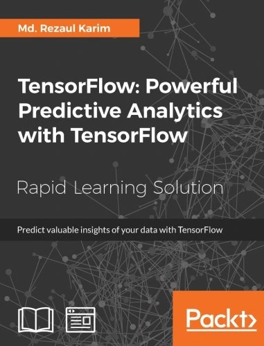 خرید و قیمت دانلود کتاب TensorFlow powerful predictive analytics with tensorflow: a fast-paced ...