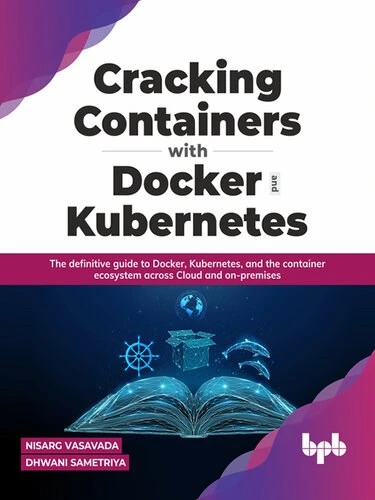 خرید و قیمت دانلود کتاب Cracking Containers With Docker And Kubernetes