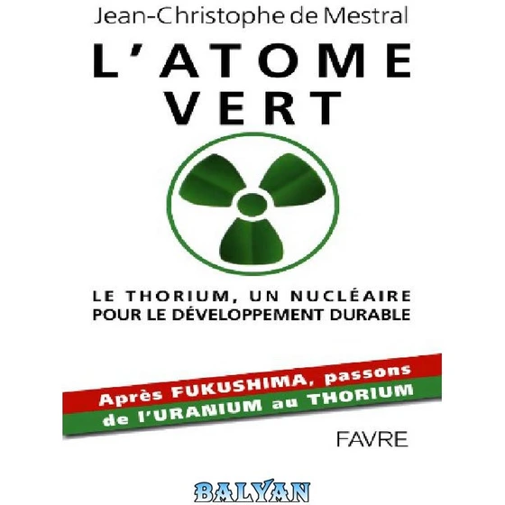 خرید و قیمت دانلود کتاب L'atome vert: le thorium, un nucléaire pour le ...