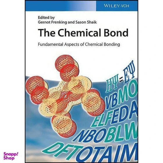 خرید و قیمت کتاب The Chemical Bond اثر Gernot Frenking and Sason Shaik ...