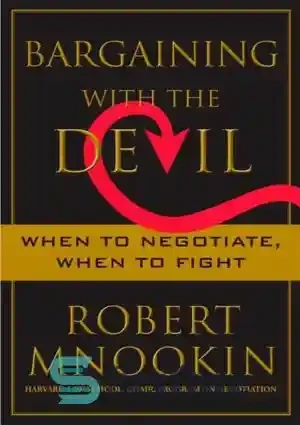 خرید و قیمت دانلود کتاب Bargaining with the devil: when to negotiate, when to fight - چانه زنی ...