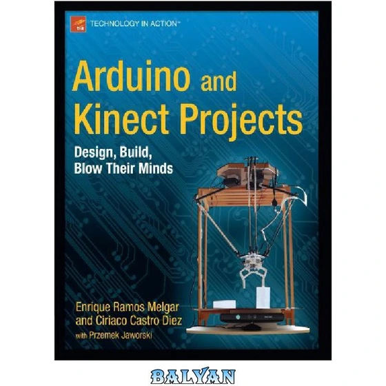 خرید و قیمت دانلود کتاب Arduino and Kinect Projects: Design, Build ...