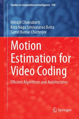 خرید و قیمت دانلود کتاب Motion Estimation For Video Coding Efficient Algorithms And