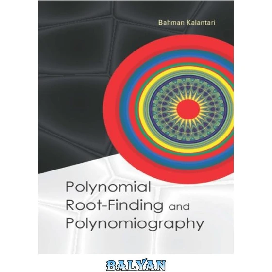 خرید و قیمت دانلود کتاب Polynomial Root-finding and Polynomiography | ترب