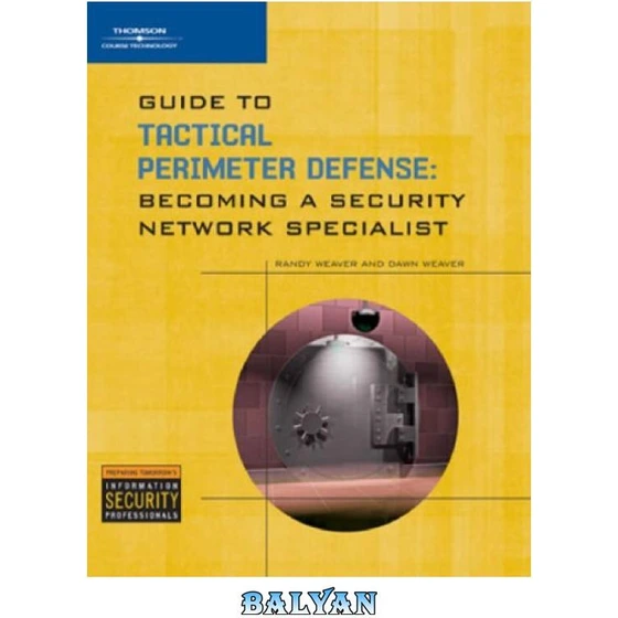 خرید و قیمت دانلود کتاب Guide to tactical perimeter defense: becoming a ...