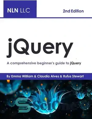 خرید و قیمت دانلود کتاب jQuery: A comprehensive beginner's guide to jQuery , 2nd Edition ...