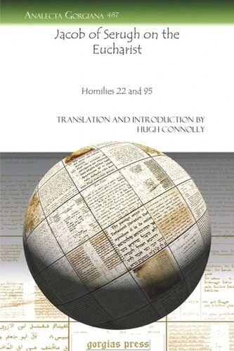 خرید و قیمت دانلود کتاب Jacob of Serugh on the Eucharist: Homilies 22 ...