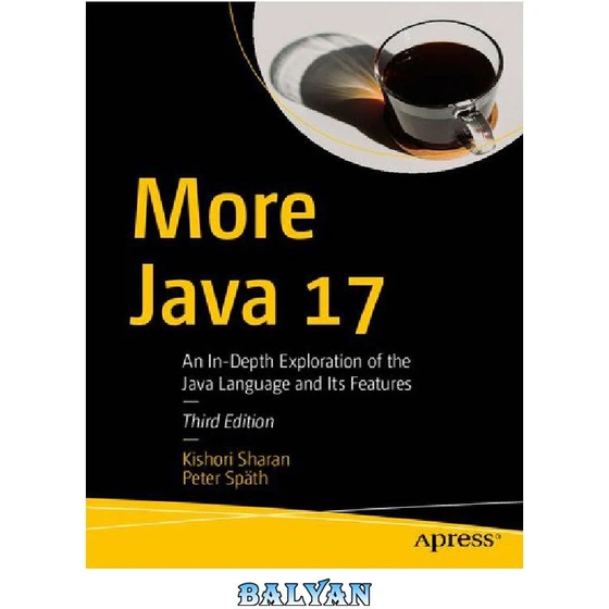 خرید و قیمت دانلود کتاب More Java 17 An In Depth Exploration Of The Java Language And Its