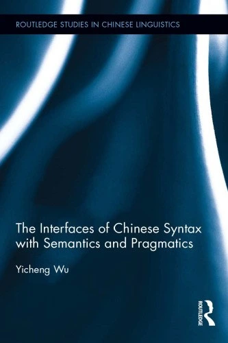 خرید و قیمت دانلود کتاب The Interfaces of Chinese Syntax with Semantics ...