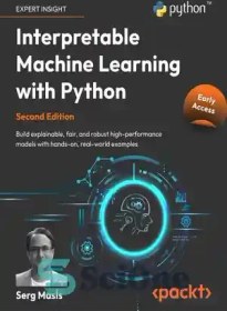 خرید و قیمت دانلود کتاب Interpretable Machine Learning with Python - یادگیری ماشینی قابل تفسیر ...