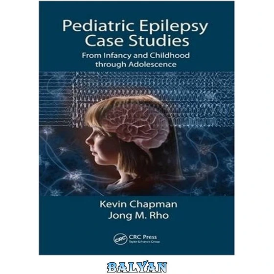 خرید و قیمت دانلود کتاب Pediatric Epilepsy Case Studies: From Infancy and Childhood through ...