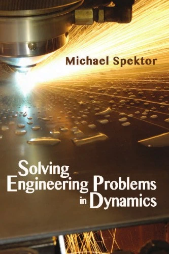 خرید و قیمت دانلود کتاب Solving Engineering Problems in Dynamics 2014 | ترب