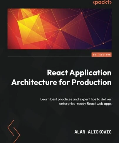 خرید و قیمت دانلود کتاب React Application Architecture for Production: Learn best practices and ...