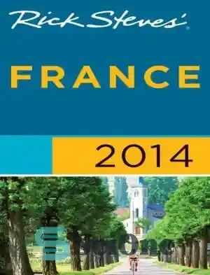 خرید و قیمت دانلود کتاب Rick Steves’ France 2014 – فرانسه ریک استیو ...