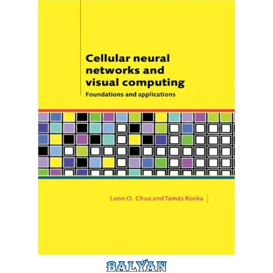 خرید و قیمت دانلود کتاب Cellular Neural Networks And Visual Computing