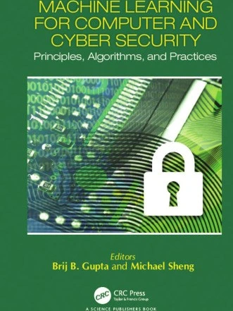 خرید و قیمت دانلود کتاب Machine learning for computer and cyber security: principles, algorithms ...