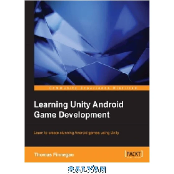 خرید و قیمت دانلود کتاب Learning Unity Android Game Development Learn To Create Stunning
