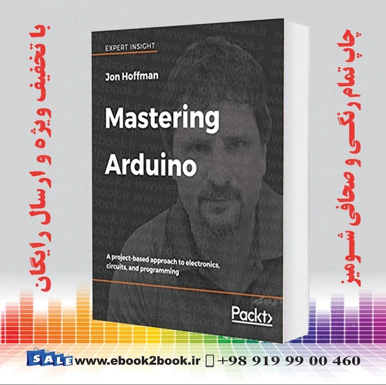 خرید و قیمت Mastering Arduino : A project-based approach to electronics, circuits, and ...