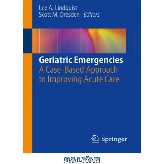 خرید و قیمت دانلود کتاب Geriatric Emergencies: A Case-Based Approach to ...