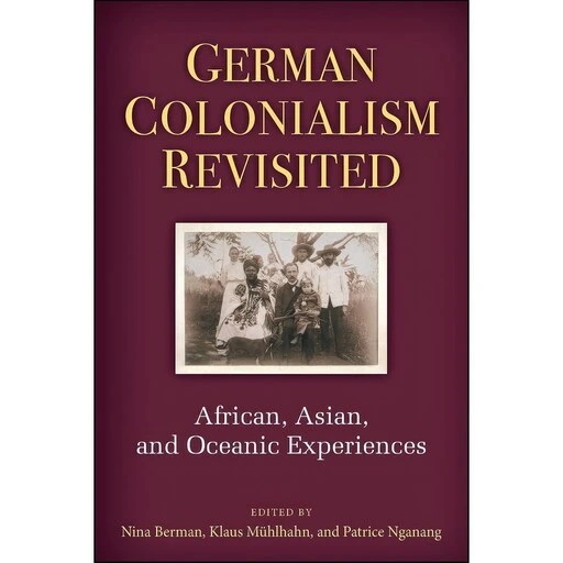 خرید و قیمت کتاب زبان اصلی German Colonialism Revisited اثر جمعی از ...