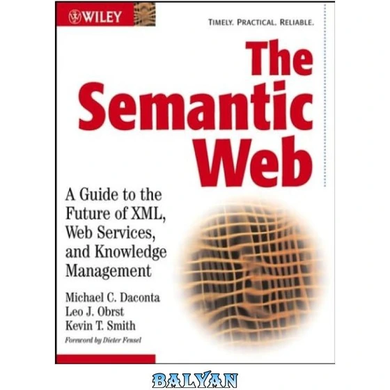 خرید و قیمت دانلود کتاب The Semantic Web A Guide To The Future Of Xml Web Services And